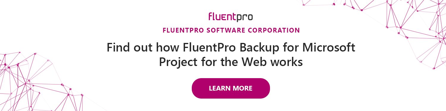Errors Omission And Data Loss Protection For Microsoft Project For The Web Fluentpro Software