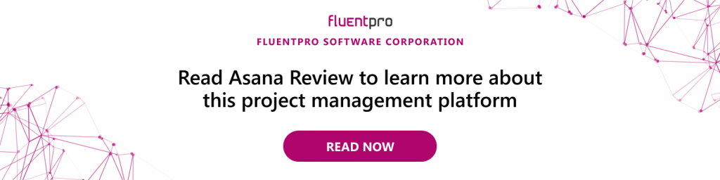 How to Use Asana for Your Organization - FluentPro Software