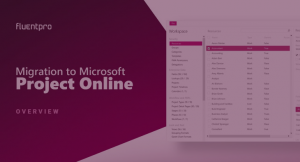 Microsoft Project Online Overview: Pros & Cons - FluentPro Software